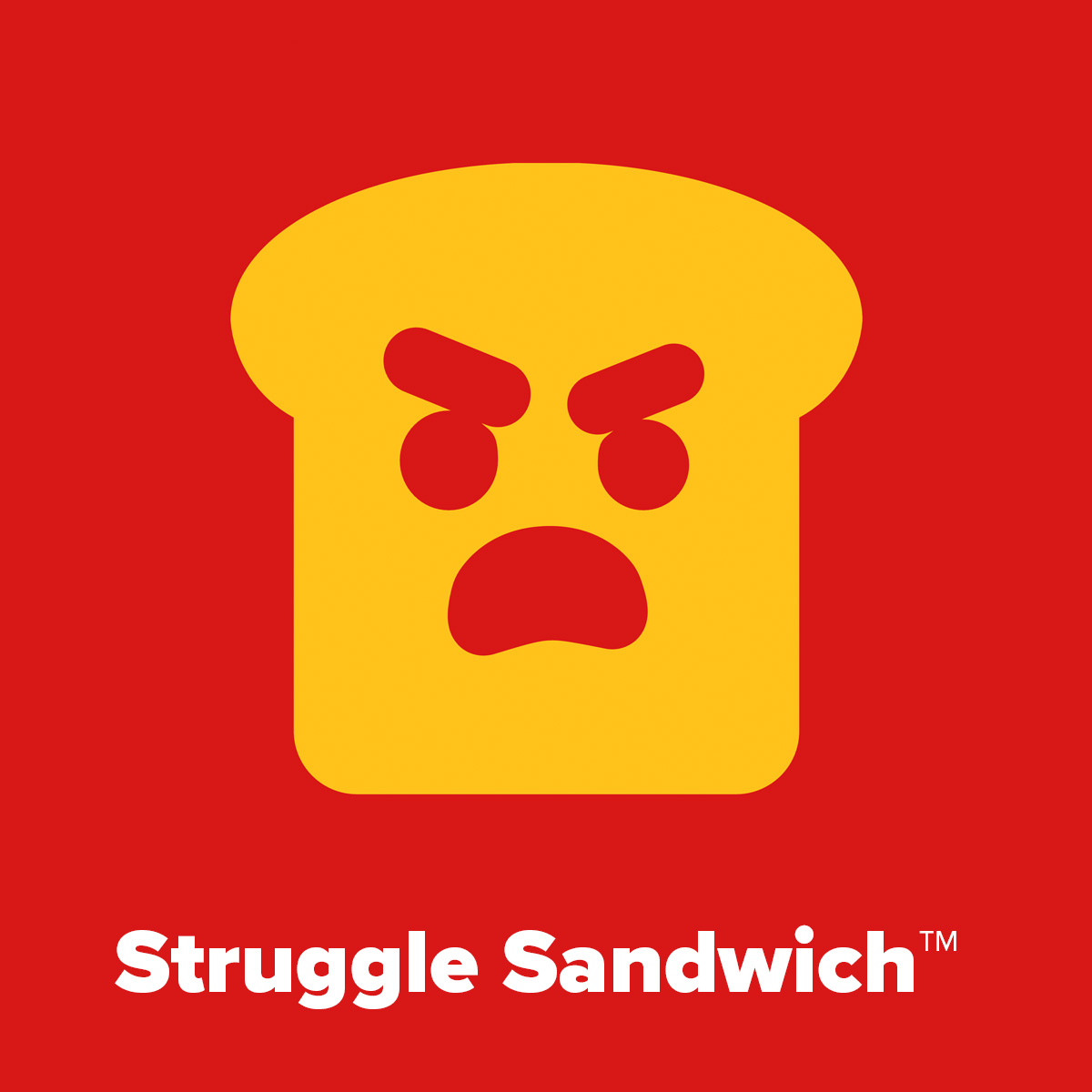 Struggle Sandwich